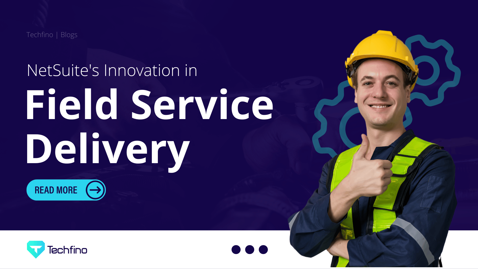 NetSuite Revolutionizing Field Service Delivery by Strategically ...