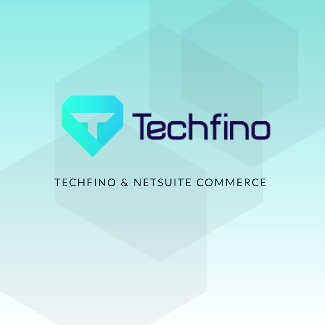 Techfino is a NetSuite Commerce Agency Partner